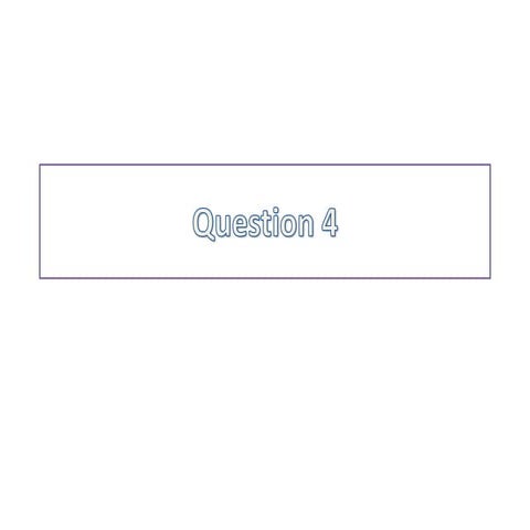 Question 4 | PPT