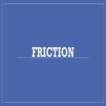 Friction and the types of frictions.pptx