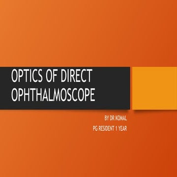 Presentation (3)-1.pptx optics of direct ophthalmology | PPT