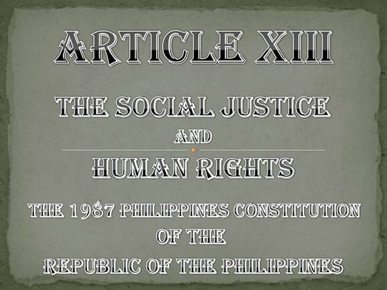Article XIII- Social Justice* and Human Rights | PPT