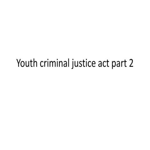 canadian youth criminal justice act part2 | PPT