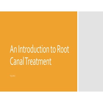 An Introduction to Root Canal Treatment | PPTX
