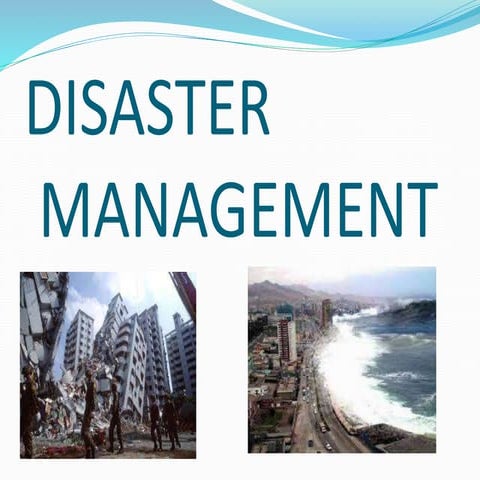 DISASTER MANAGEMENT PPT | PPT