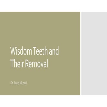 Wisdom Teeth and Their Removal | PPTX