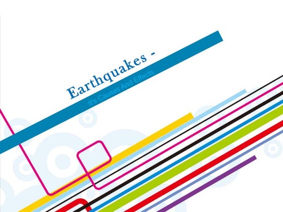 Causes and Effects of Earthquakes | PPTX