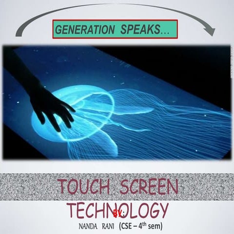 Touch Screen Technology | PPTX