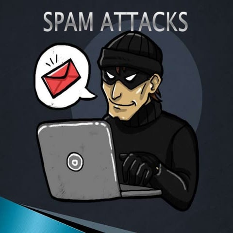 Spam attacks | PPTX | Email | Internet