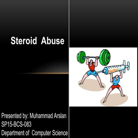 Steroid abuse | PPTX