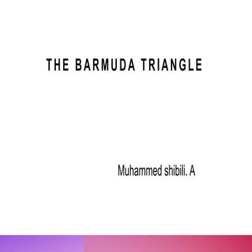THE BARMUDA TRIANGLE | PPTX