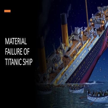 Material failure of titanic ship. | PPTX