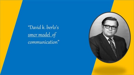 David Berlo's Model of Communication | PPTX | Science
