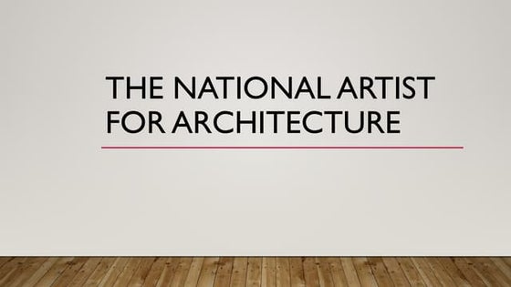 National Artist of The Philippines Architecture.pptx
