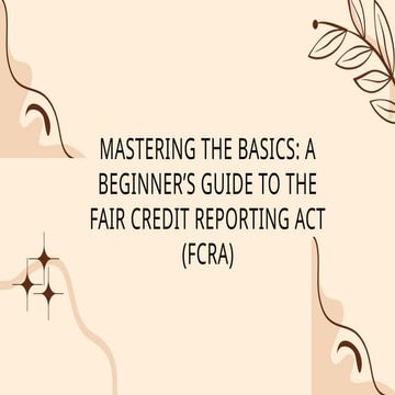 Mastering FCRA Compliance: Essential Training for Business Owners | PPTX
