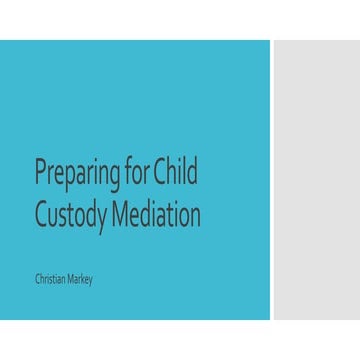 Preparing for Child Custody Mediation | PPT