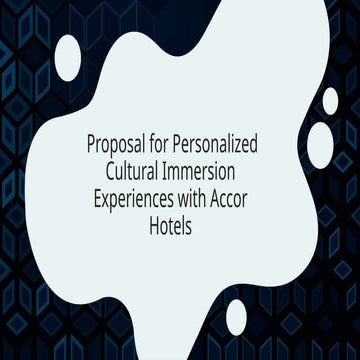 Proposal for Personalized Cultural Immersion Experiences with Accor ...