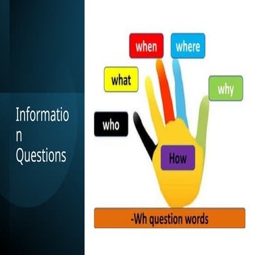 Information questions in English language | PPT