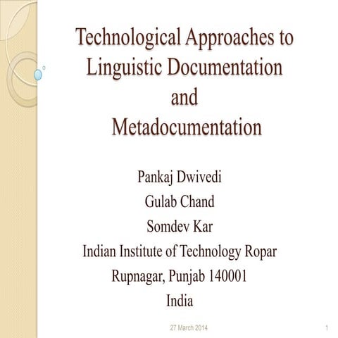 Technological approaches to linguistic documentation and meta-documentation | PPT