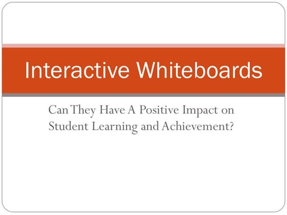 Interactive whiteboards in education | PPT