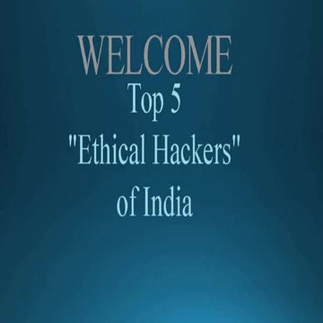 Top 5 "Ethical Hackers of India" | PPTX