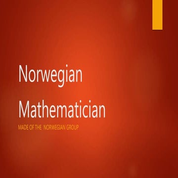 Mathematician - by Norwegian Team | PPTX | Physics | Science
