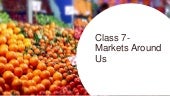 7. spl 7. market around us | PPTX