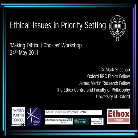Dr Mark Sheehan: Ethical issues in priority setting | PPT