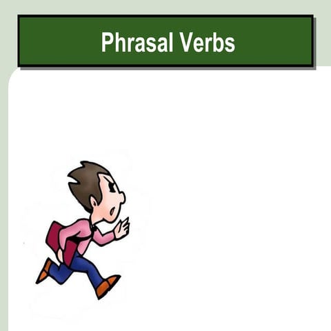 Phrasal Verbs in English Grammar.The basic rule | PDF