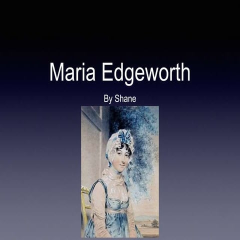 Maria Edgeworth by Shane | PPTX