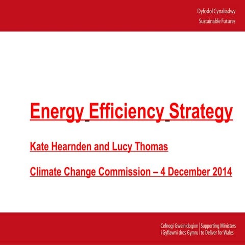 WG: Energy Efficiency Strategy for Wales, call for evidence | PPT