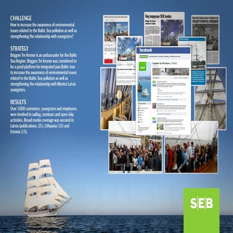 International Communication / SEB Baltic Sea tour with Briggen Tre ...