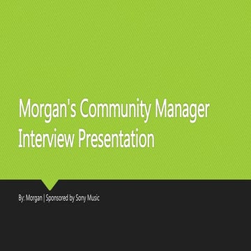Morgan - Community Manager Interview | PPT