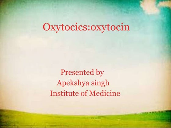 Oxytocin | PPTX