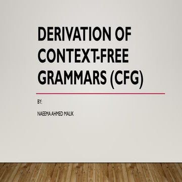 Derivation of Context Free Grammars (CFG) | PPTX