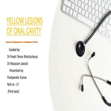 Yellow Lesions of Oral Cavity By Dr. Pushpendra | PDF