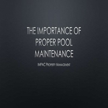 The Importance of Proper Pool Maintenance | PPTX