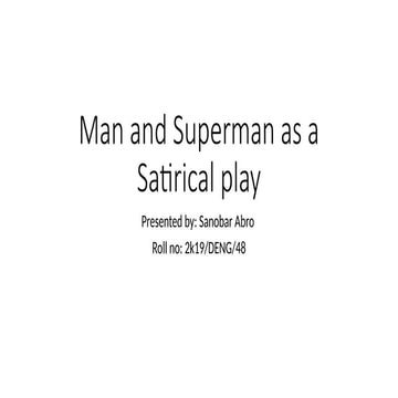 Man and superman as a Satirical play pptx | PPTX