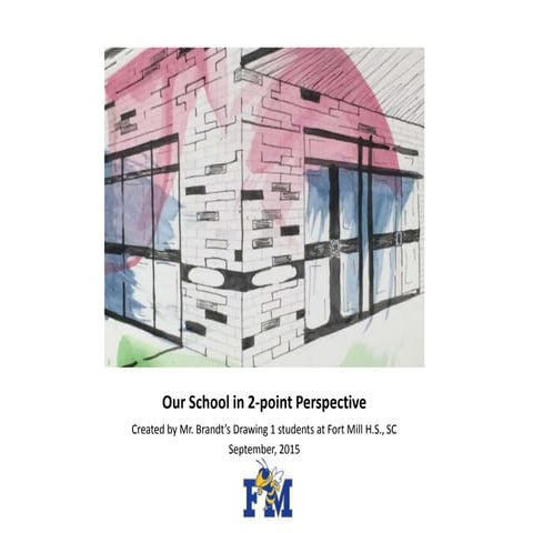 Our School In Two-Point Perspective | PPTX