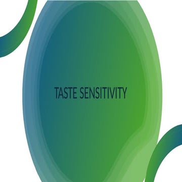 PRESENTATION ABOUT TASTE SENSITIVITY PPT | PPTX