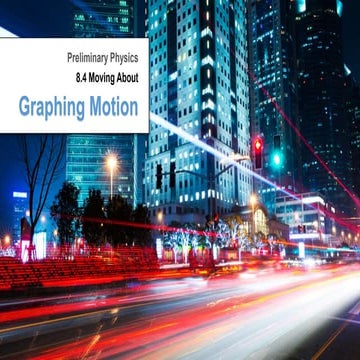 Preliminary Physics - Graphing Motion | PPT