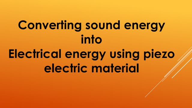 Sound Energy to Electric Energy