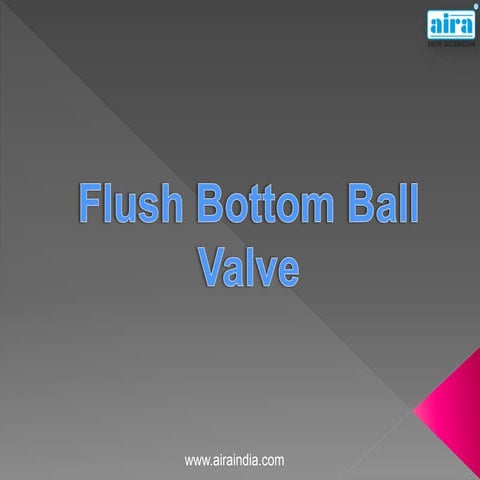 Flush Bottom Ball Valve | PPT
