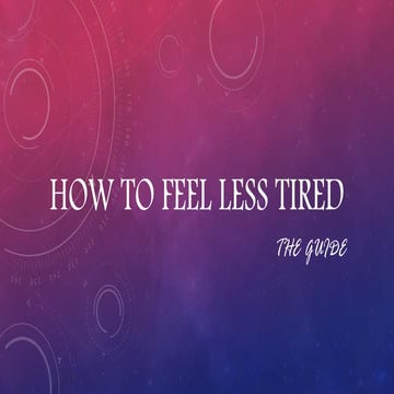 How to feel less tired.pdf