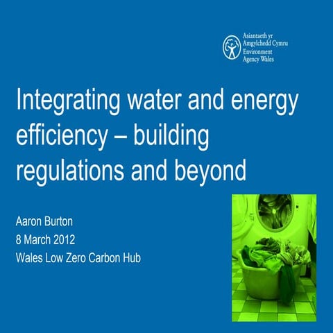 Integrating water and energy efficiency - building regulations and ...