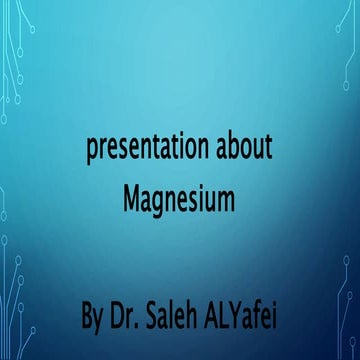 @Presentation about Magnesium.pptx