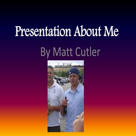 Presentation About Me | PPT