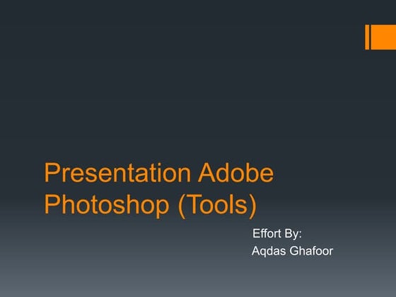 Presentation on adobe photoshop® tools | PPT