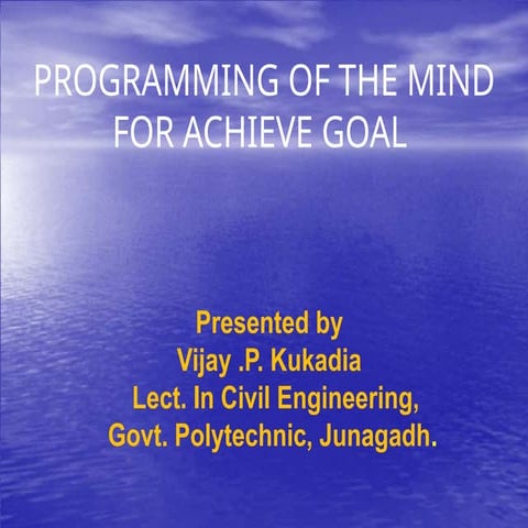 how to Programme our mind for achieving goal | PPTX