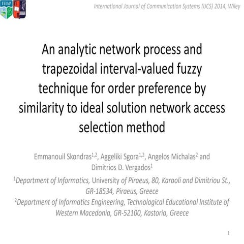 An analytic network process and trapezoidal interval-valued fuzzy technique for order preference ...