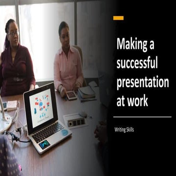 Making a successful presentation at work | PPT