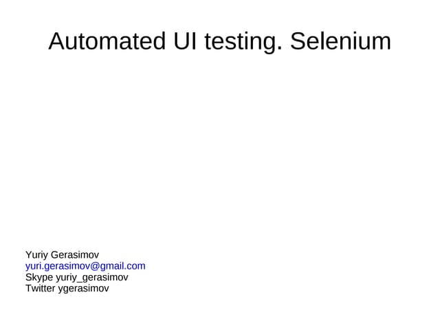Automated Ui Testing With Selenium Ppt